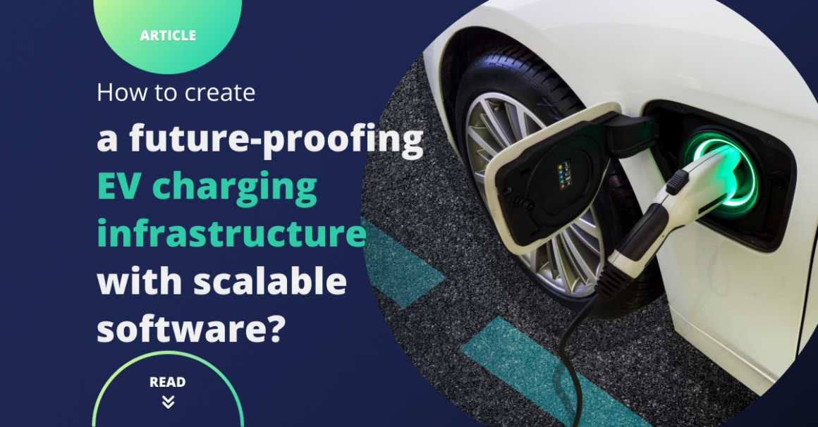 Ev Charging Infrastructure How To Create And Easily Scale It