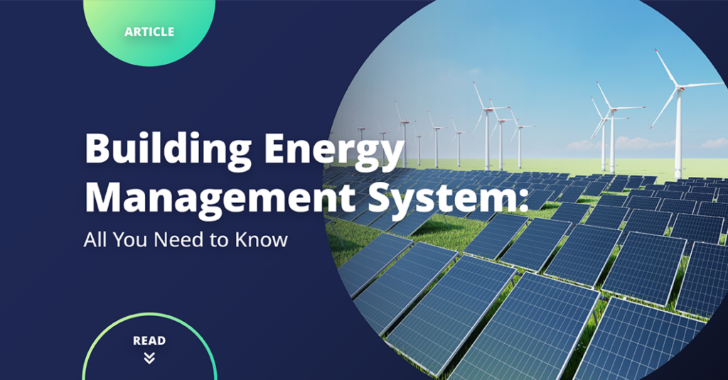 Building Energy Management System: All You Need to Know