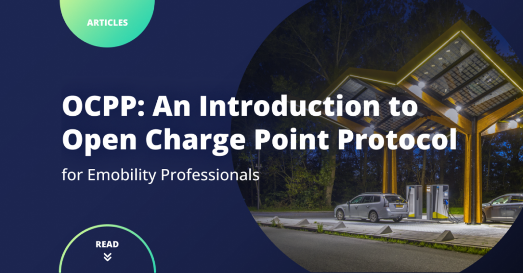 OCPP: An Introduction to Open Charge Point Protocol for Emobility ...